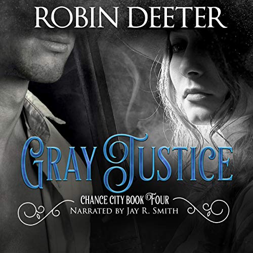 Amazon.co.jp: Gray Justice: Chance City Series Book Four (Sensual ...