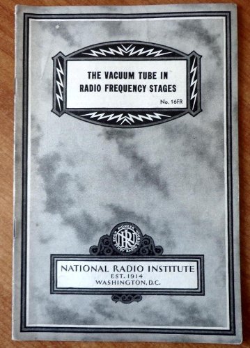 Buy The Vacuum Tube in Radio Frequency Stages No. 16FR: Main Parts of a ...