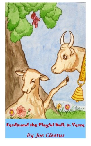 Amazon.com: Ferdinand, the Playful Bull in verse: 9781493522194 ...