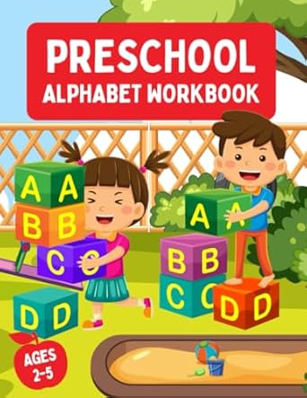 Preschool Alphabet Practice Workbook: Unlock the Magic of Letters with Fun and Learning!: Temple ...