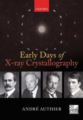 Early Days of X-ray Crystallography (International Union of ...