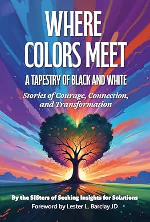Amazon.com: Where Colors Meet: A Tapestry of Black & White: Stories of ...