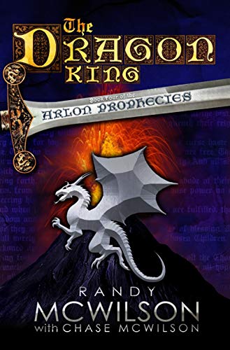 The Dragon King: Book Four of the Arlon Prophecies - Kindle edition by ...