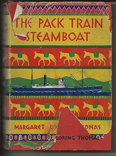 The Pack Steamboat: Thomas, Margaret Loring: Amazon.com: Books