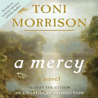 Amazon.com: A Mercy (Audible Audio Edition): Toni Morrison, Toni ...