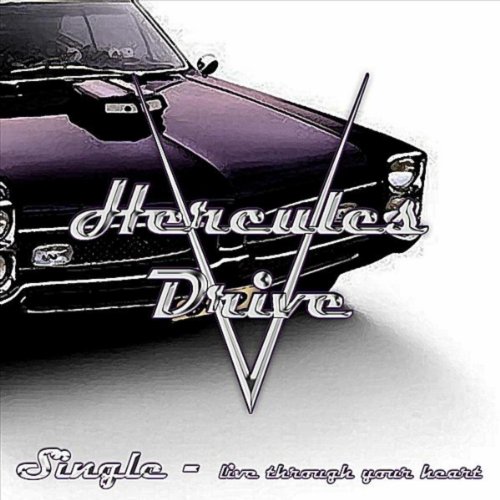Play Live Through Your Heart by Hercules Drive on Amazon Music