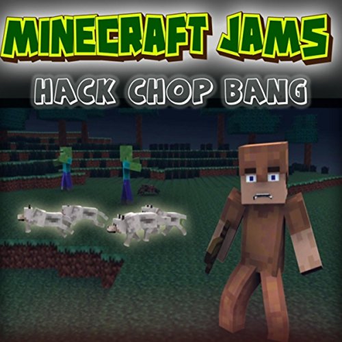 Amazon.com: Hack Chop Bang : Minecraft Jams: Digital Music