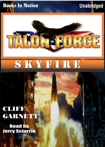 Amazon.com: Skyfire by Cliff Garnett (Talon Force Series, Book 3) from ...