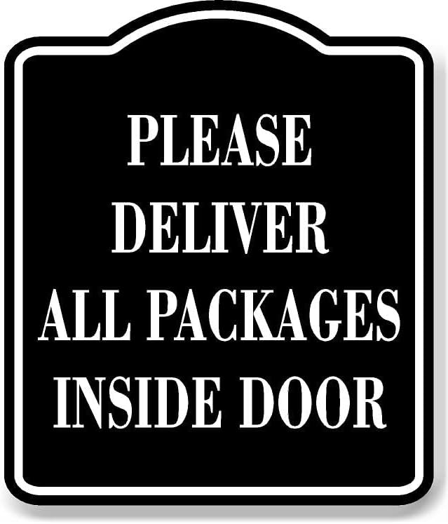 Amazon.com : Please Deliver All Packages Inside the Porch - Sign for ...