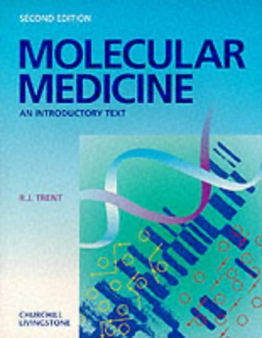 Molecular Medicine: An Introductory Text: 9780443053665: Medicine ...