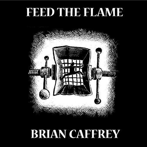 Play Feed the Flame by Brian Caffrey on Amazon Music