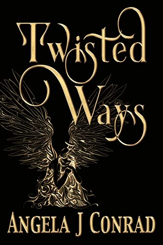 Twisted Ways (Twisted Adventure Series Book 1) eBook : Conrad, Angela ...