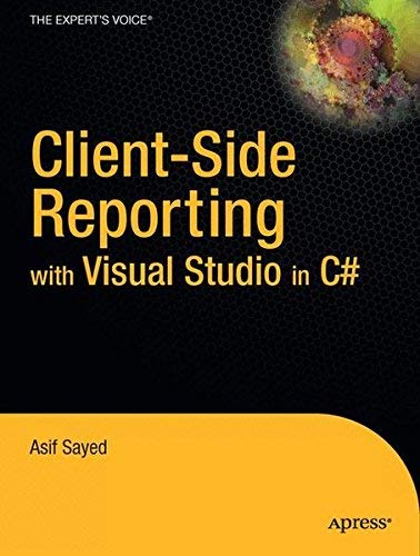 By Asif Sayed - Client-Side Reporting with Visual Studio in C#: 1st ...