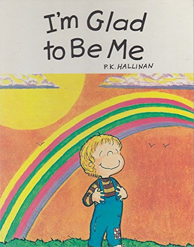 Amazon.com: I'm Glad to Be Me!: 9780516035093: Hallinan, P. K.: Books