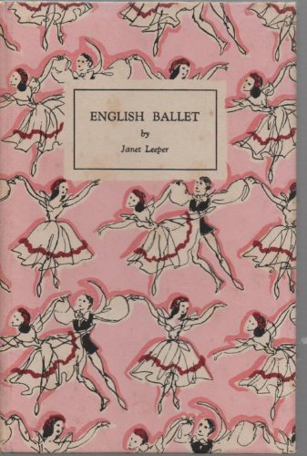 English ballet, (The King penguin books): Leeper, Janet: Amazon.com: Books