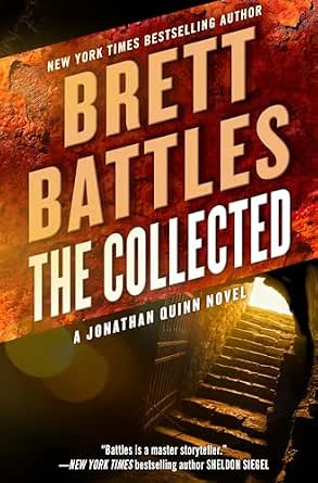 The Collected (A Jonathan Quinn Novel Book 6) eBook : Battles, Brett ...