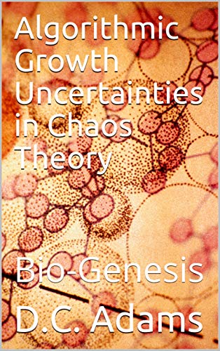 Amazon.com: Algorithmic Growth Uncertainties in Chaos Theory: Bio ...