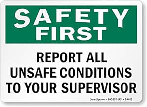 Amazon.com: Safety First: Report All Unsafe Conditions To Your ...