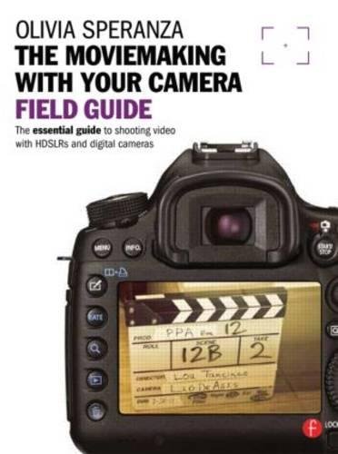 Amazon.com: Moviemaking with your Camera Field Guide: The essential ...