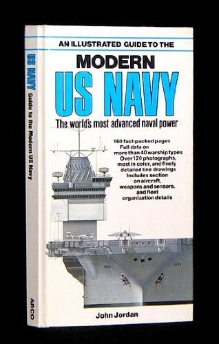 An Illustrated Guide to the Modern U.S. Navy: The World's Most Advanced ...