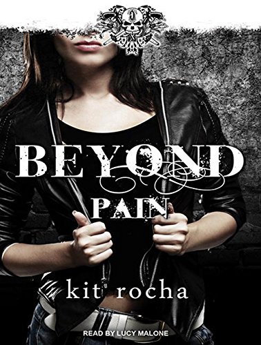 Amazon.com: Beyond Pain (Beyond, 3): 9781452668444: Rocha, Kit, Malone, Lucy: Books