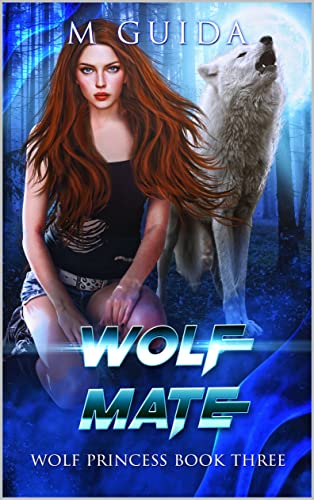 Wolf Mate (Wolf Princess Book 3) eBook : Guida, M: Amazon.com.au ...