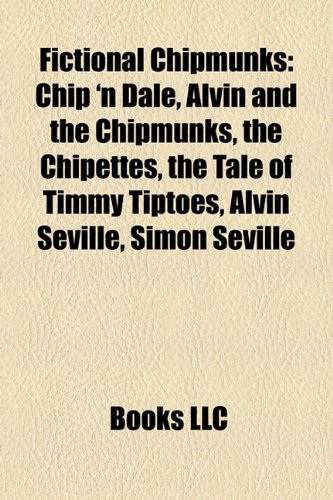 Fictional Chipmunks: Alvin and the Chipm : Llc, Books: Amazon.es: Libros