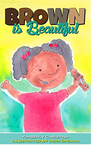 Brown is Beautiful (Rise Little Kemet Book 1) - Kindle edition by ...