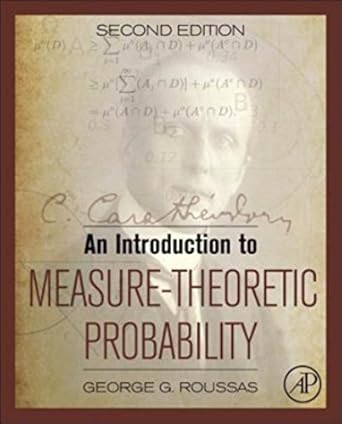 An Introduction to Measure-Theoretic Probability: Amazon.co.uk: George G. Roussas: 9780128000427 ...