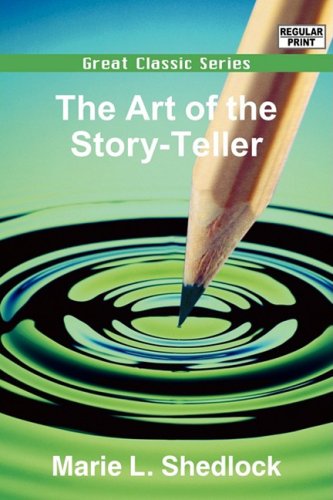 The Art of the Story-teller : Shedlock, Marie L.: Amazon.in: Books