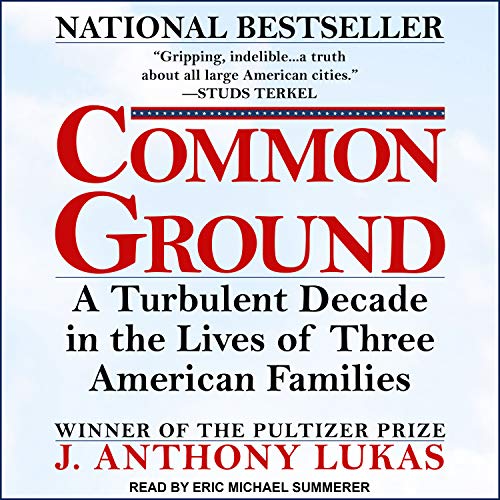 Amazon.com: Common Ground: A Turbulent Decade in the Lives of Three ...