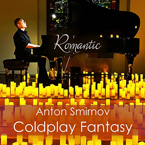 Play Coldplay Fantasy by Anton Smirnov & Romantic Concerts on Amazon ...