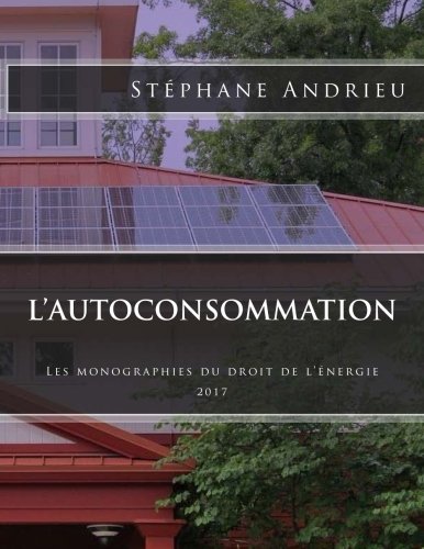 Amazon.com: L'autoconsommation: Les Monographies Du Droit De L'énergie ...