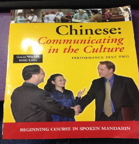 Chinese: Communicating in the Culture Performance Text Two Beginning ...