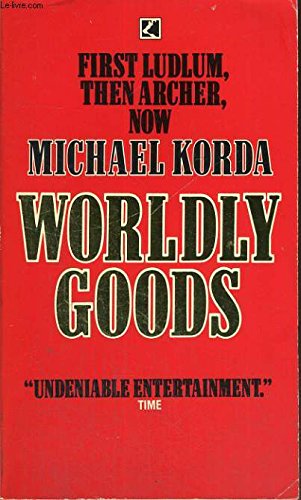 WORLDLY GOODS.: Korda, Michael.: 9780552122542: Amazon.com: Books