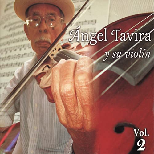 Riproduci Angel Tavira y Su violín Vol. 2 di Angel Tavira su Amazon Music
