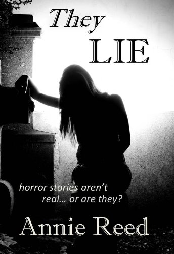 They Lie - Kindle edition by Reed, Annie. Literature & Fiction Kindle ...