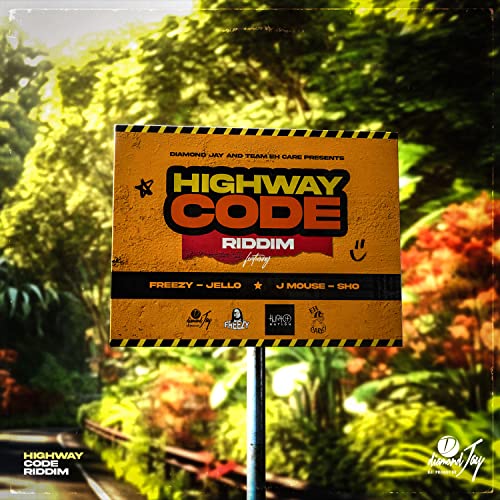 Play Highway Code Riddim by Diamond Jay on Amazon Music