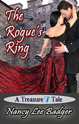 The Rogue's Ring: A Treasure Tale (Treasure Tales) - Kindle edition by Badger, Nancy Lee ...