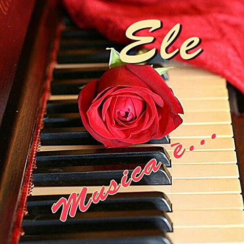 Amazon.com: Musica è... : ELE: Digital Music