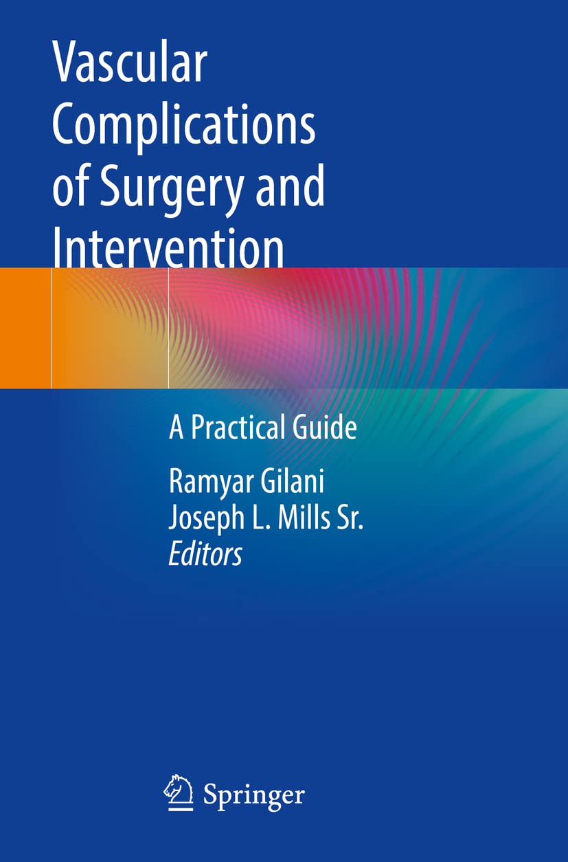 Vascular Complications of Surgery and Intervention: A Practical Guide ...
