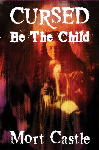 Cursed Be the Child eBook : Castle, Mort: Amazon.co.uk: Kindle Store