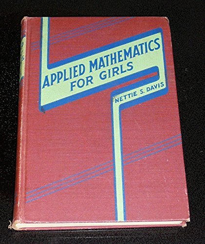 Applied Mathematics for Girls: Davis, Nettie Stewart: Amazon.com: Books
