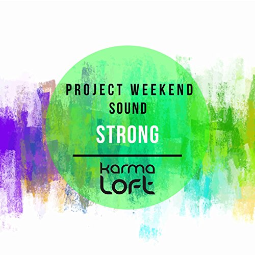 Amazon.com: Strong : Project Weekend Sound: Digital Music