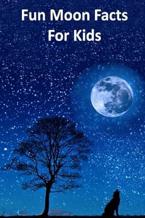 Fun Moon Facts for Kids (Science): Linville, Rich: 9798858157700 ...