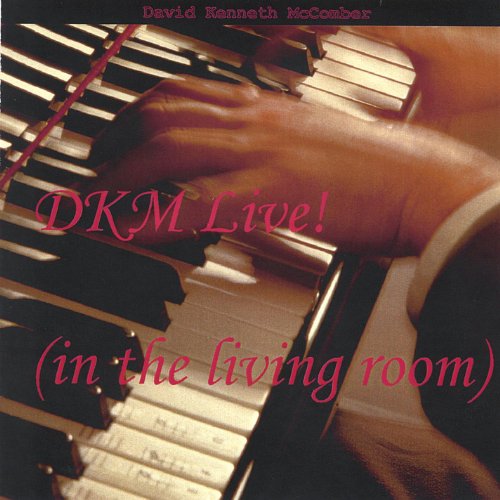Amazon.com: DKM Live! (in the living room) : Dkm - David Kenneth ...