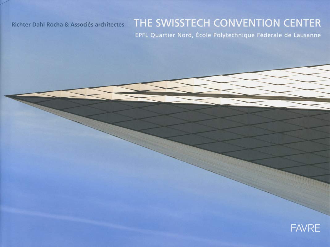 Amazon.com: The SwissTech Convention Center: 9782828914806: Richter ...