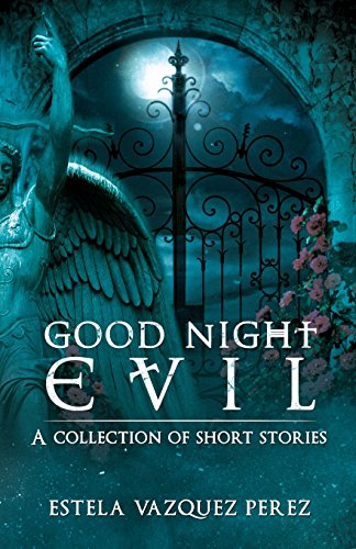 Book review of Good Night Evil - Readers' Favorite: Book Reviews and ...