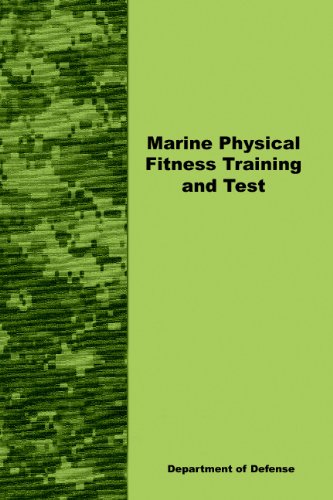 Marine Physical Fitness Training and Test: Defense, Department ...