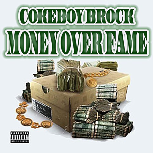 Amazon.com: Money Over Fame : Cokeboy Brock: Digital Music